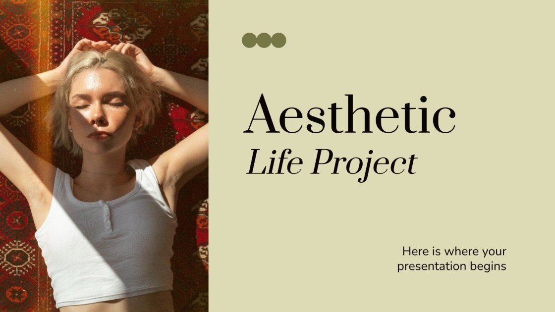 Aesthetic Life Project Presentation