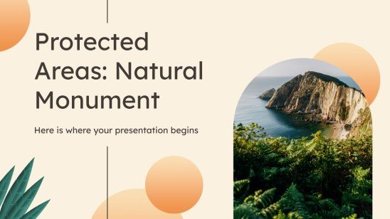 Protected Areas: Natural Monument Presentation