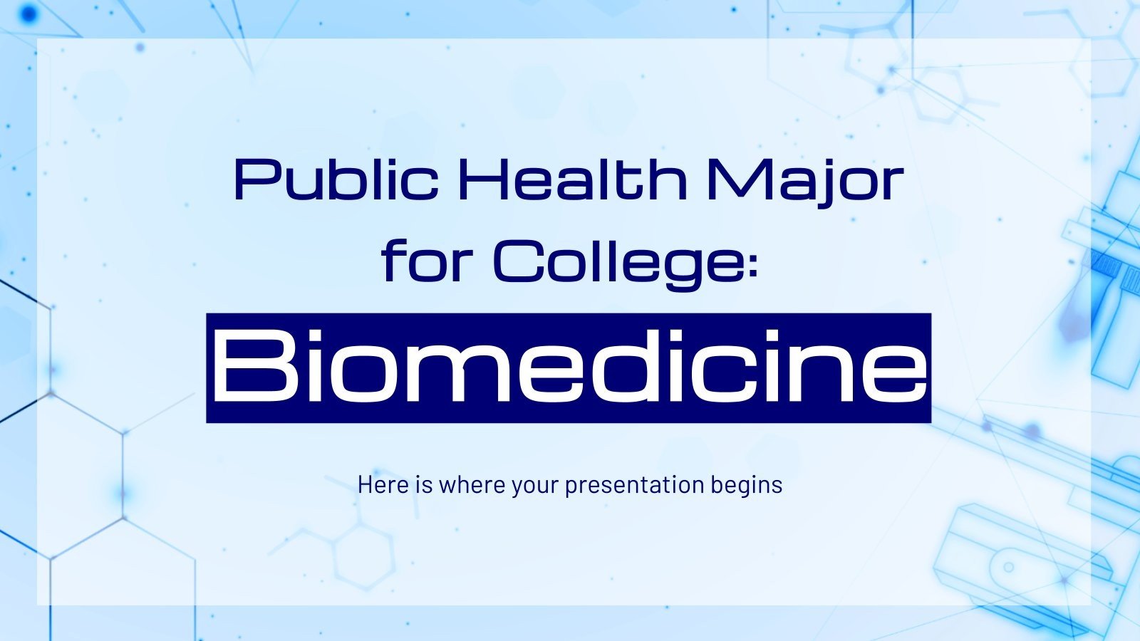 Public Health Major for College: Biomedicine Presentation
