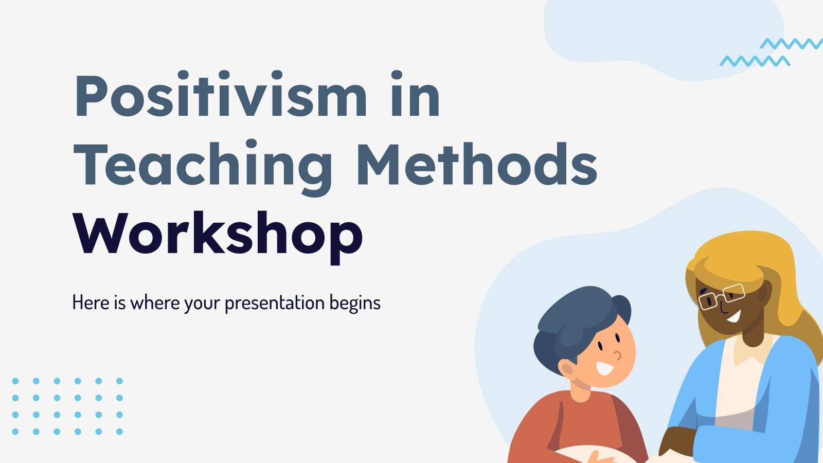 Positivism in Teaching Methods Workshop Presentation