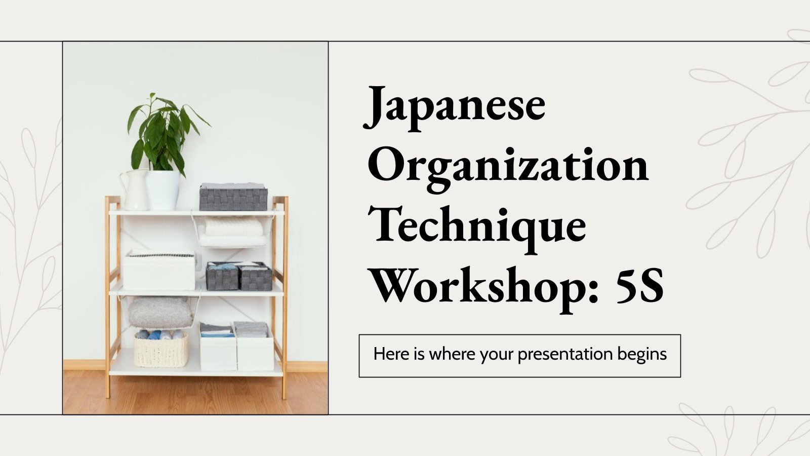 Japanese Organization Technique Workshop: 5S Presentation