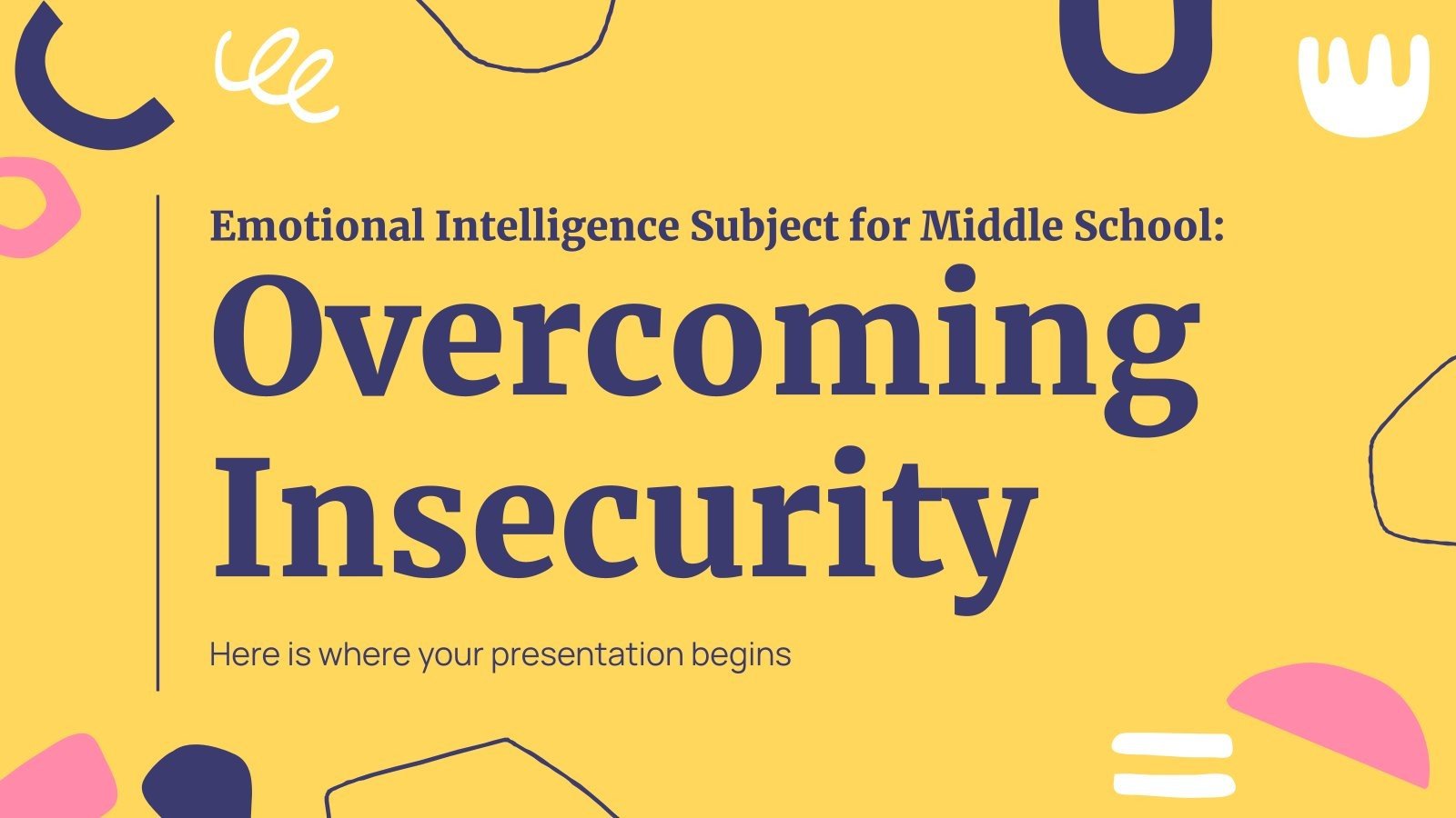 Emotional Intelligence Subject: Overcoming Insecurity