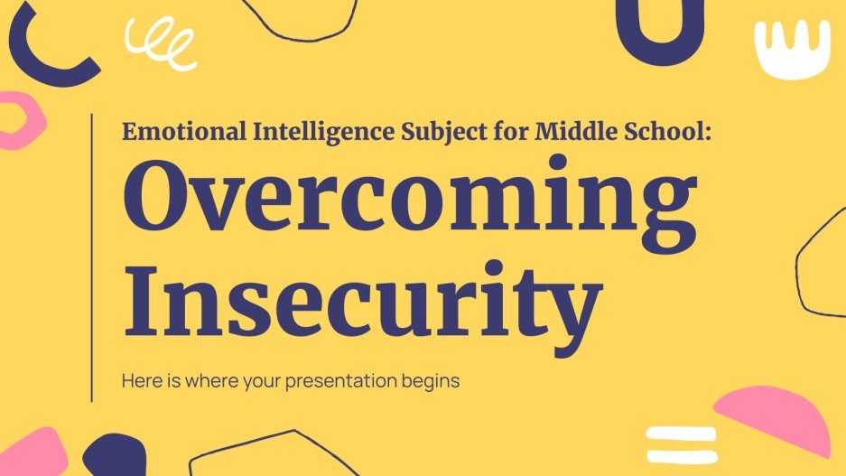 Emotional Intelligence Subject: Overcoming Insecurity
