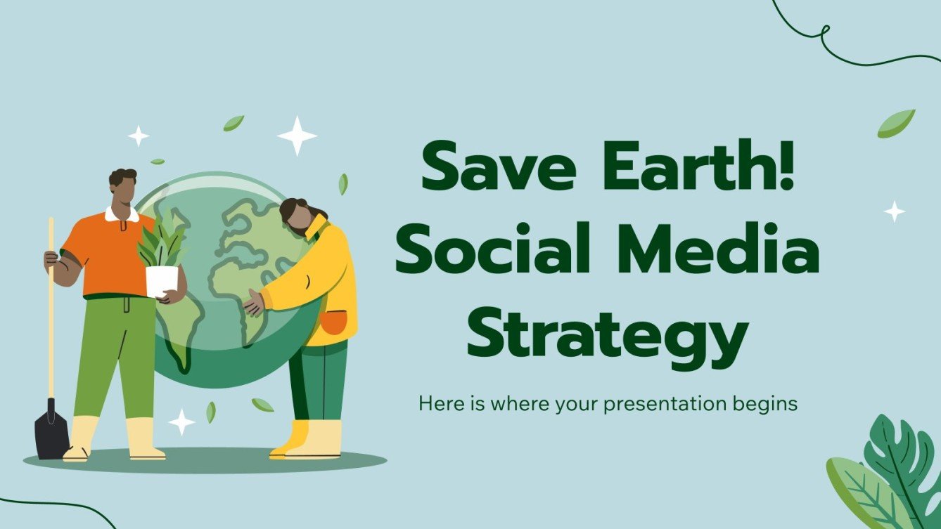 Save Earth! Social Media Strategy Presentation
