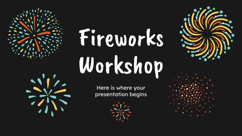 Fireworks Workshop Presentation