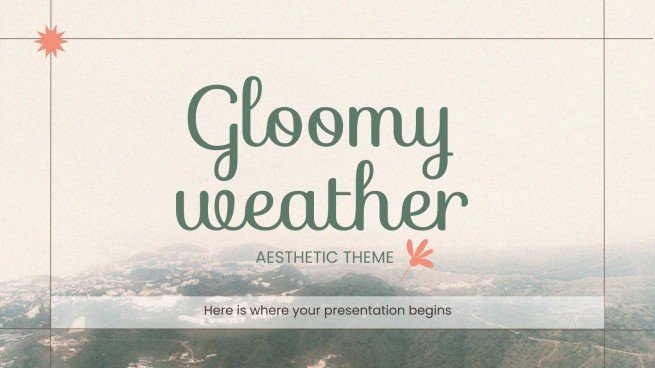 Gloomy Weather Aesthetic Theme Presentation