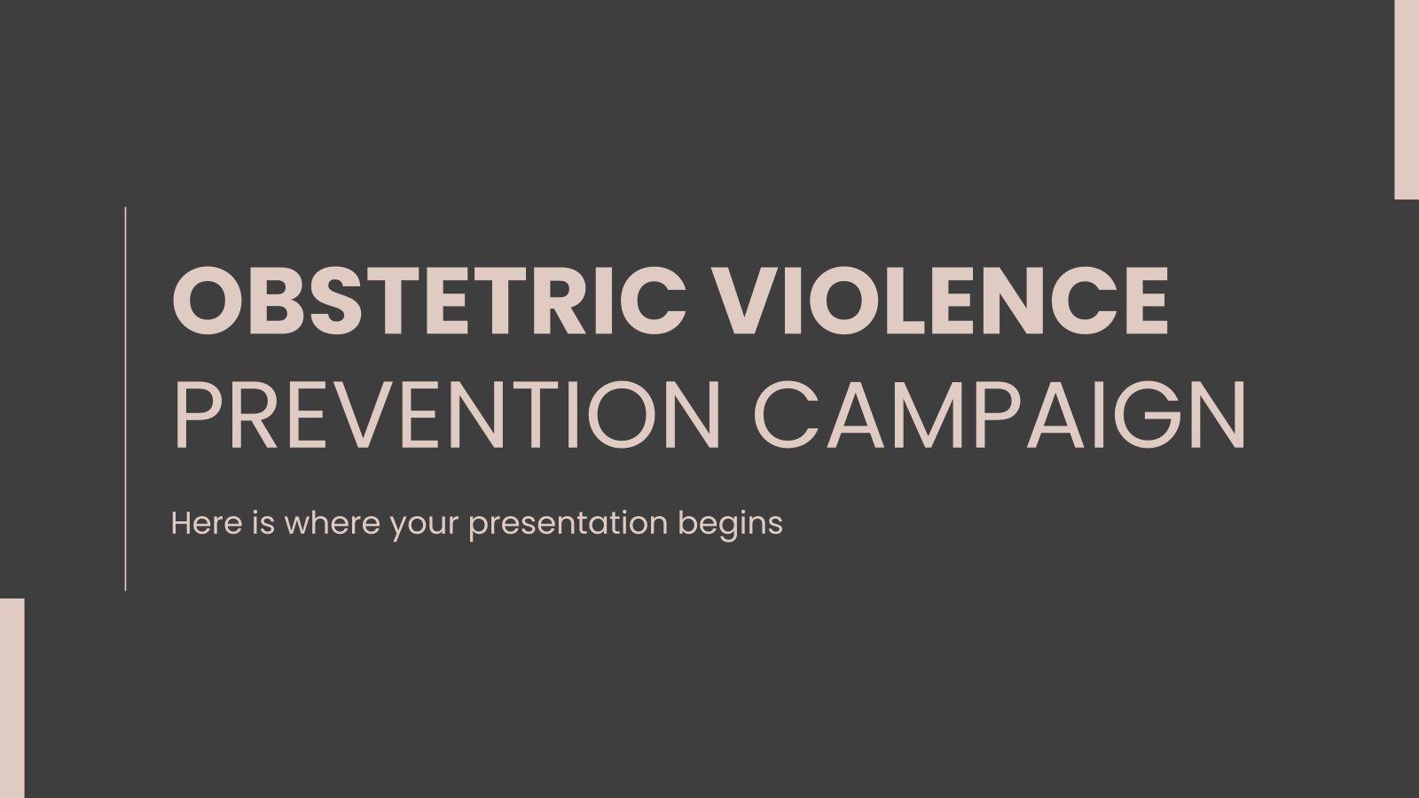Obstetric Violence Prevention Campaign Presentation