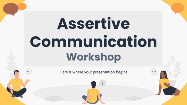 Assertive Communication Workshop Presentation