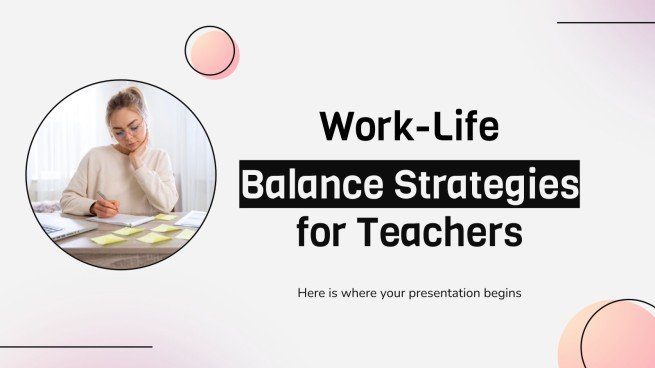 Work-Life Balance Strategies for Teachers Presentation