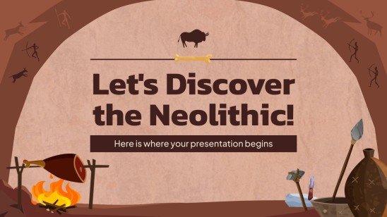 Let's Discover the Neolithic! Presentation