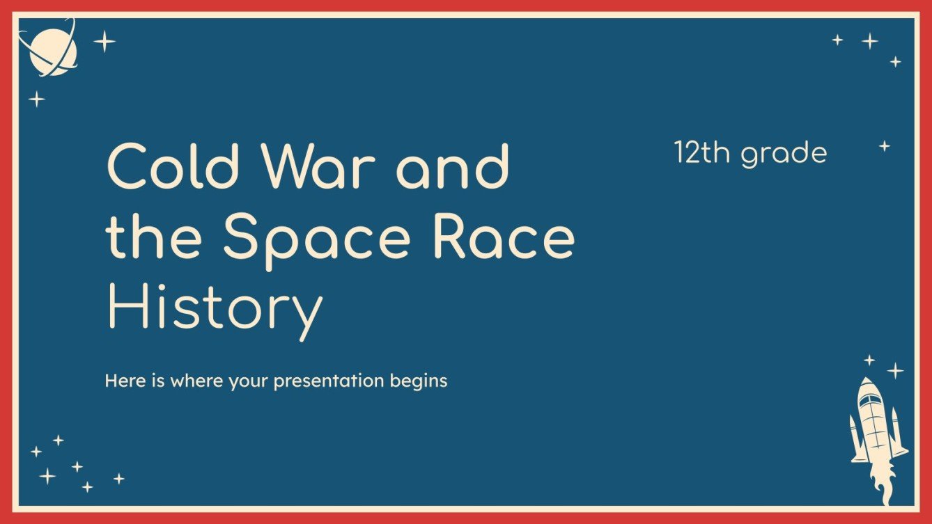 Cold War and the Space Race - History - 12th grade