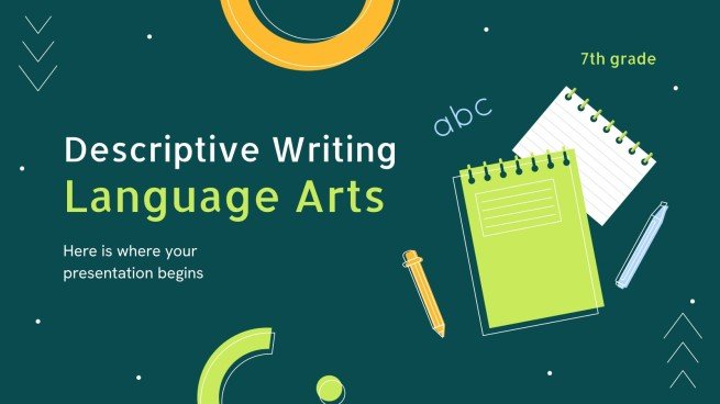 Descriptive Writing - Language Arts - 7th grade Presentation