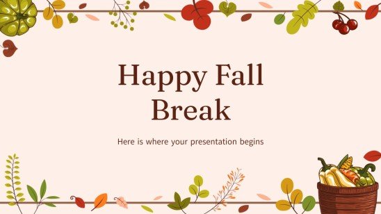 Happy Fall Break Presentation