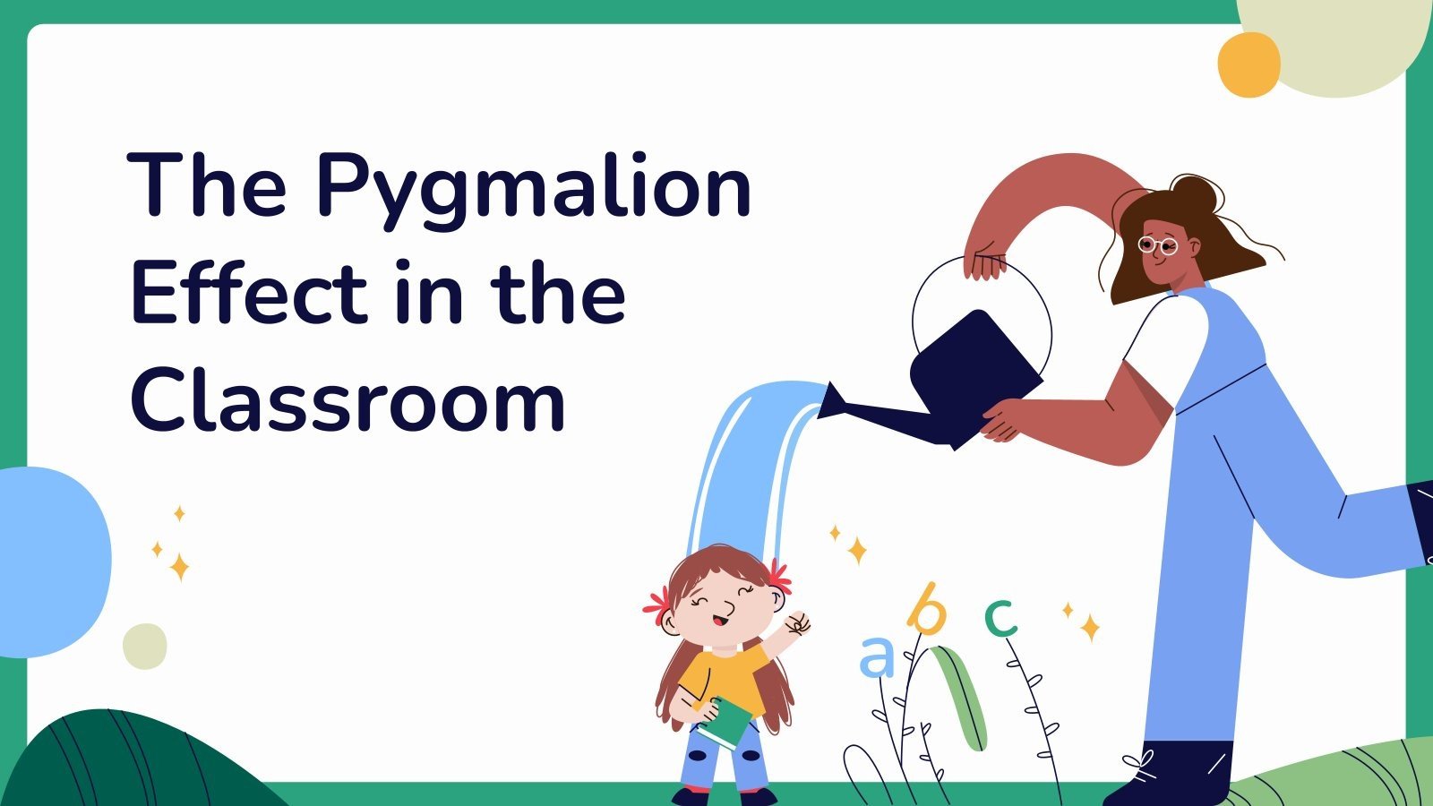 The Pygmalion Effect in the Classroom Presentation