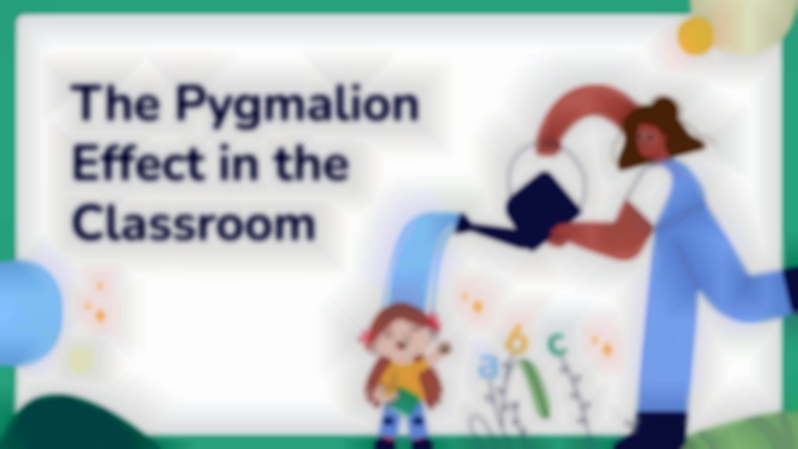 The Pygmalion Effect in the Classroom Presentation