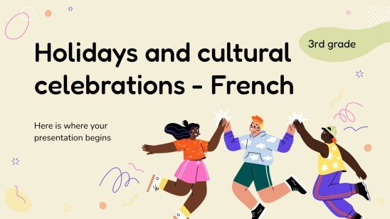 Holidays and Cultural Celebrations - French - 3rd Grade