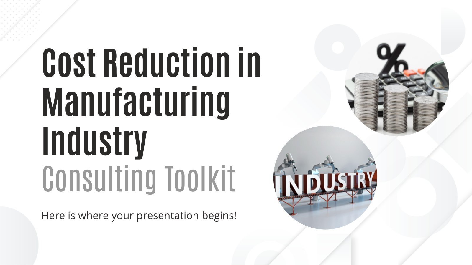 Cost Reduction in Manufacturing Industry Consulting Toolkit