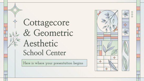 Cottagecore & Geometric Aesthetic School Center Presentation