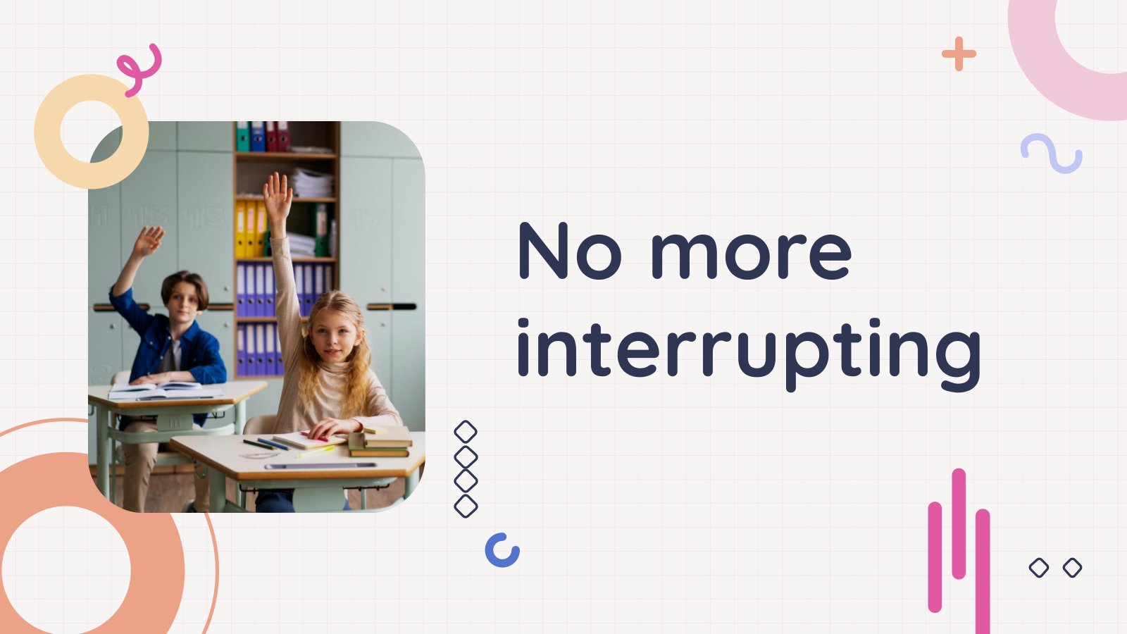 No More Interrupting Presentation