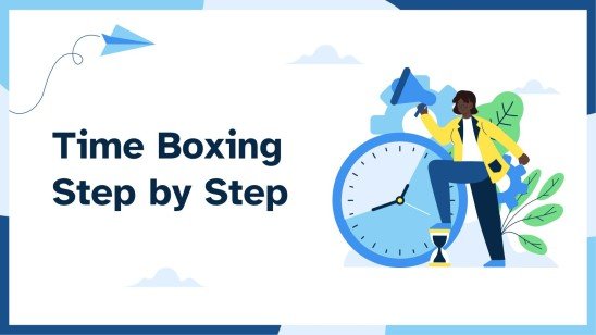 Time Boxing Step by Step Presentation