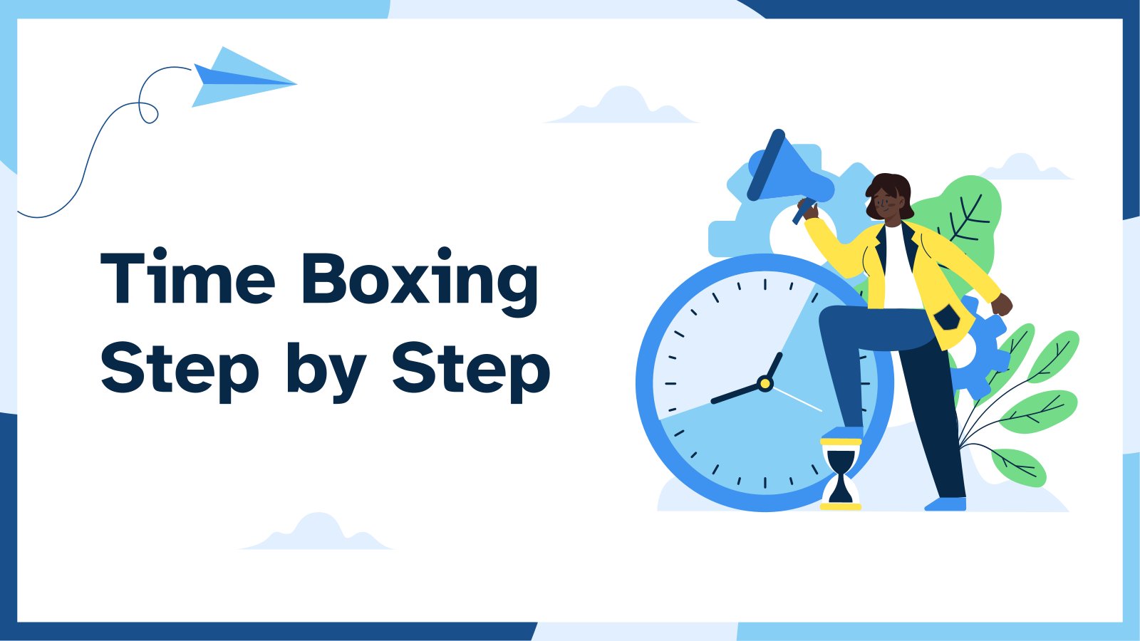 Time Boxing Step by Step Presentation
