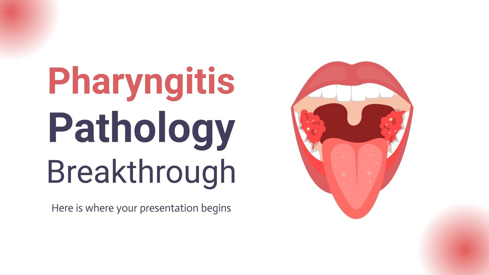 Pharyngitis Pathology Breakthrough | Google Slides & PPT