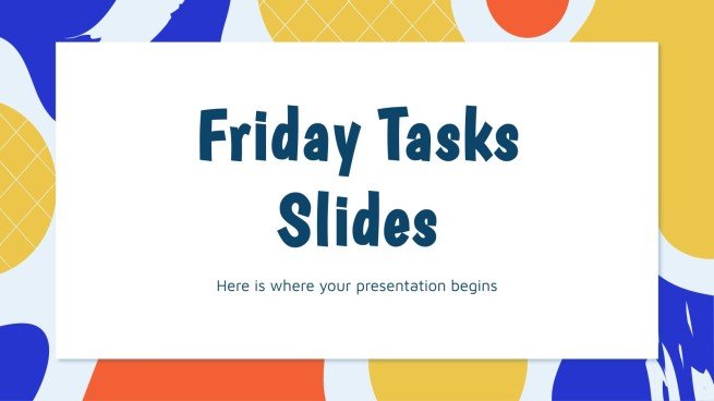 Friday Tasks Slides Presentation
