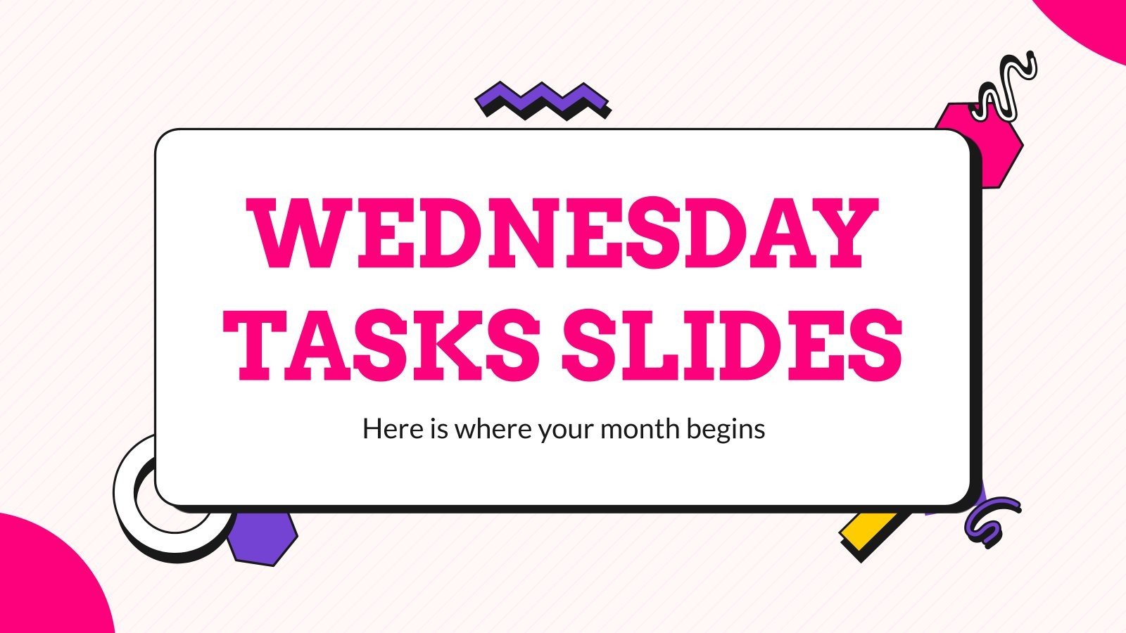 Wednesday Tasks Slides Presentation