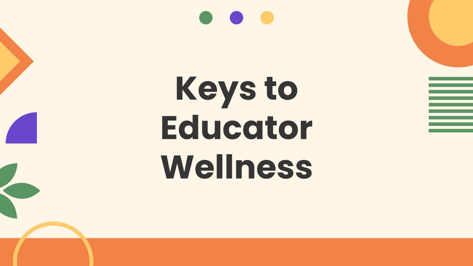 Keys to Educator Wellness Presentation