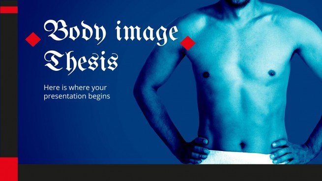 Body Image Thesis | Google Slides and PowerPoint theme