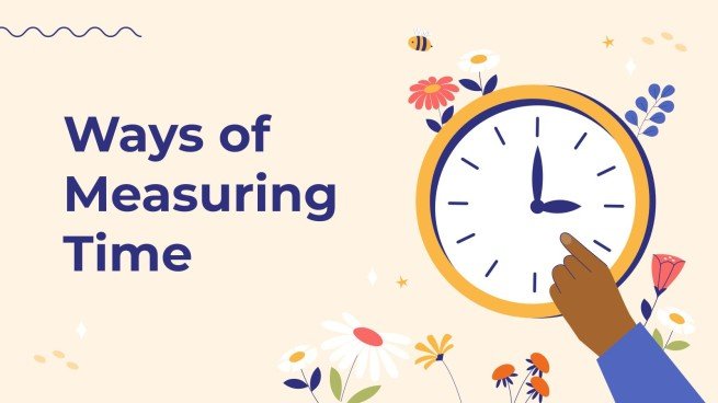 The Different Ways of Measuring Time Presentation