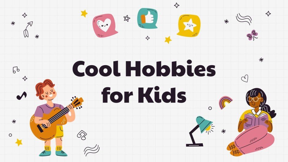 Cool Hobbies for Kids Presentation