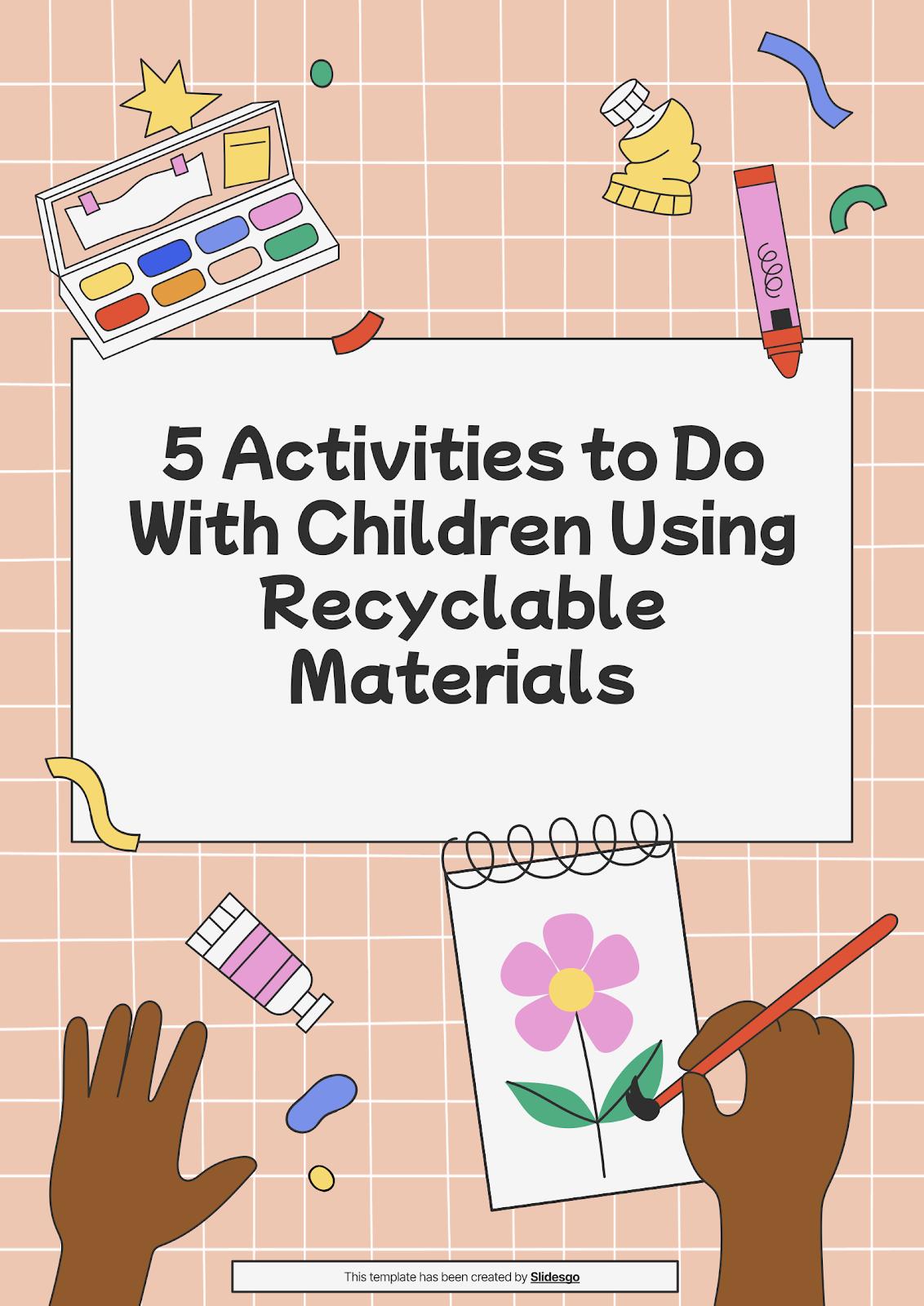 5 Activities to Do with Children Using Recyclable Materials