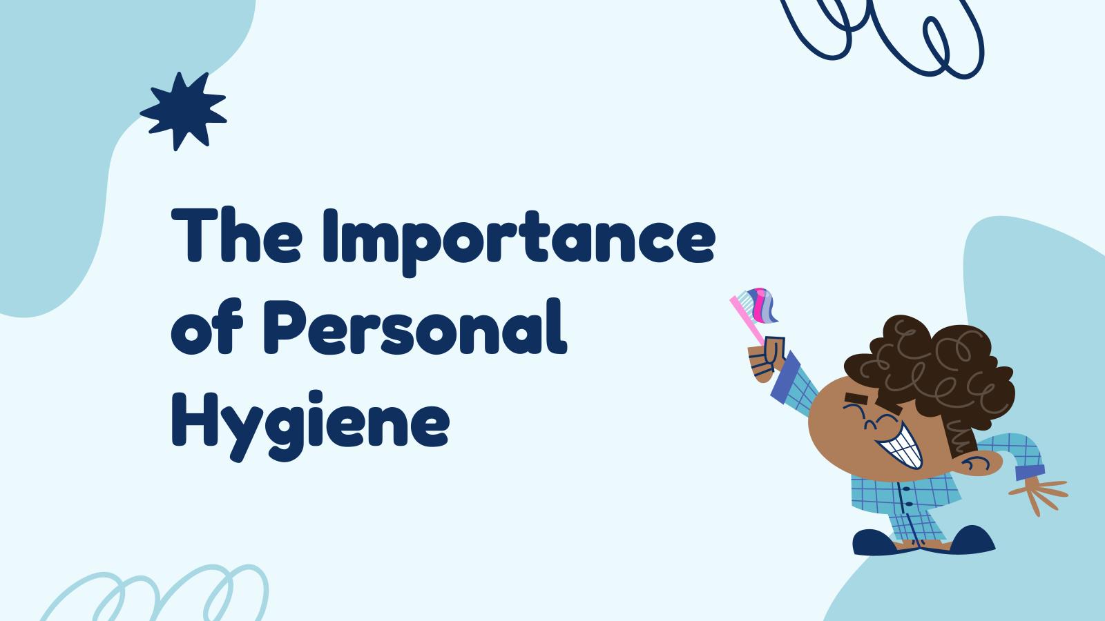Good Personal Hygiene Powerpoint Presentation Personal Hygiene
