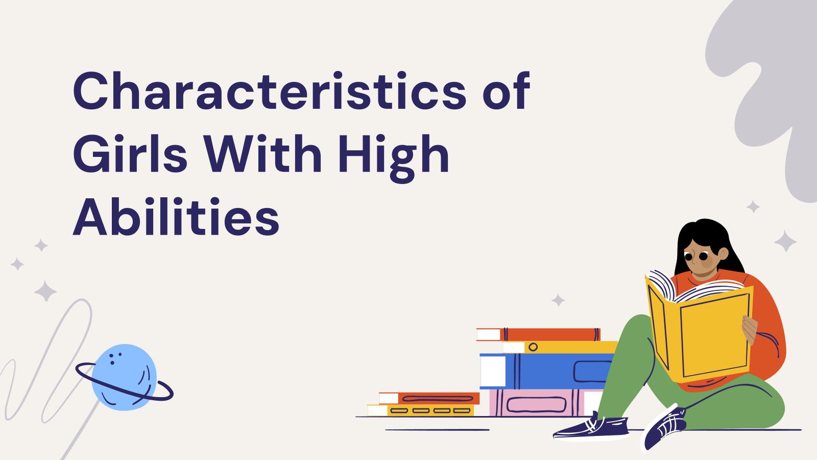 Characteristics of Girls with High Abilities Presentation