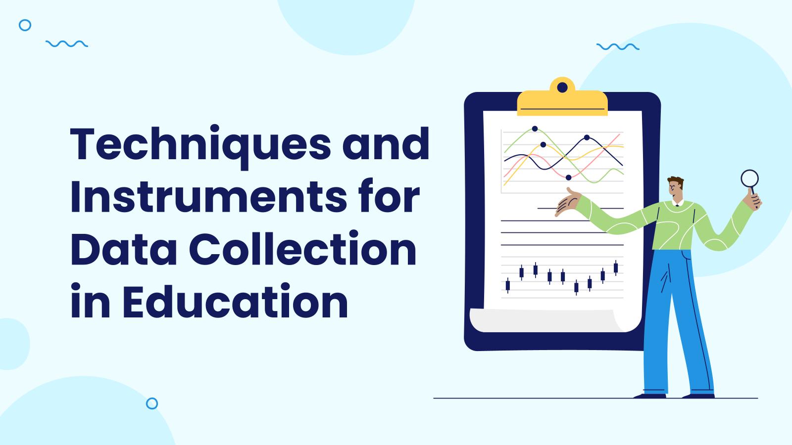 Techniques And Instruments For Data Collection In Education