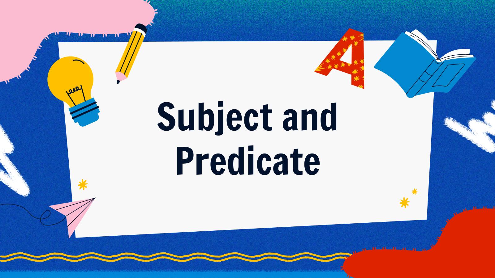 Subject and Predicate Presentation