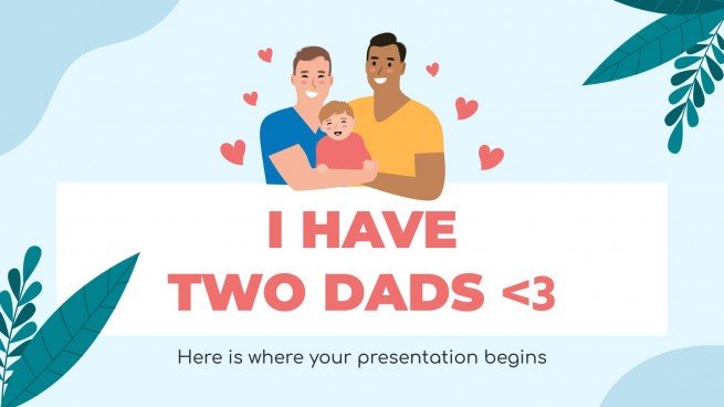 I Have Two Dads