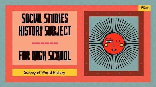 Social Studies: Survey of World History | Google Slides & PPT
