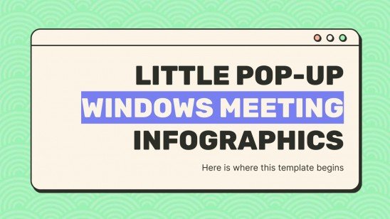Pop-Up Windows Meeting Infographics | Google Slides & PPT