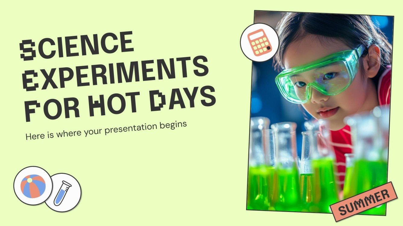 Science Experiments for Hot Days Presentation