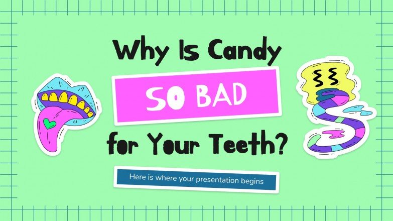 Why Is Candy So Bad for Your Teeth? | Google Slides & PPT