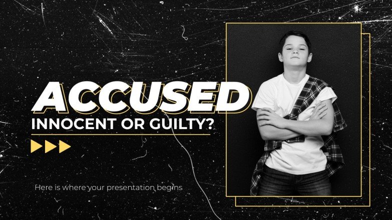Accused: Innocent or Guilty?