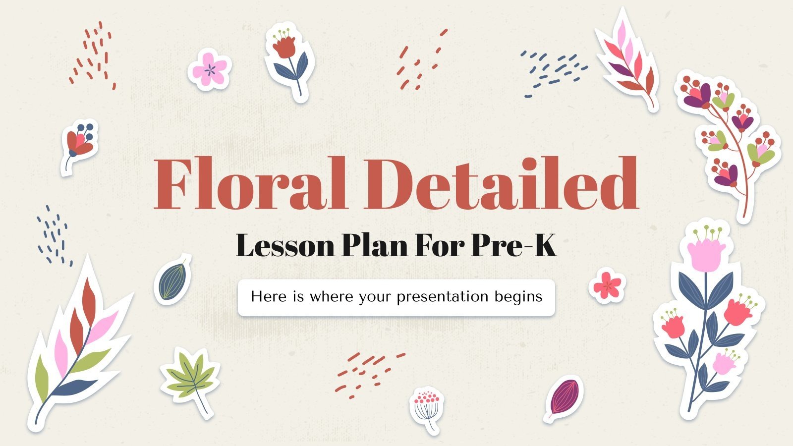 Floral Detailed Lesson Plan for Pre-K | Google Slides & PPT